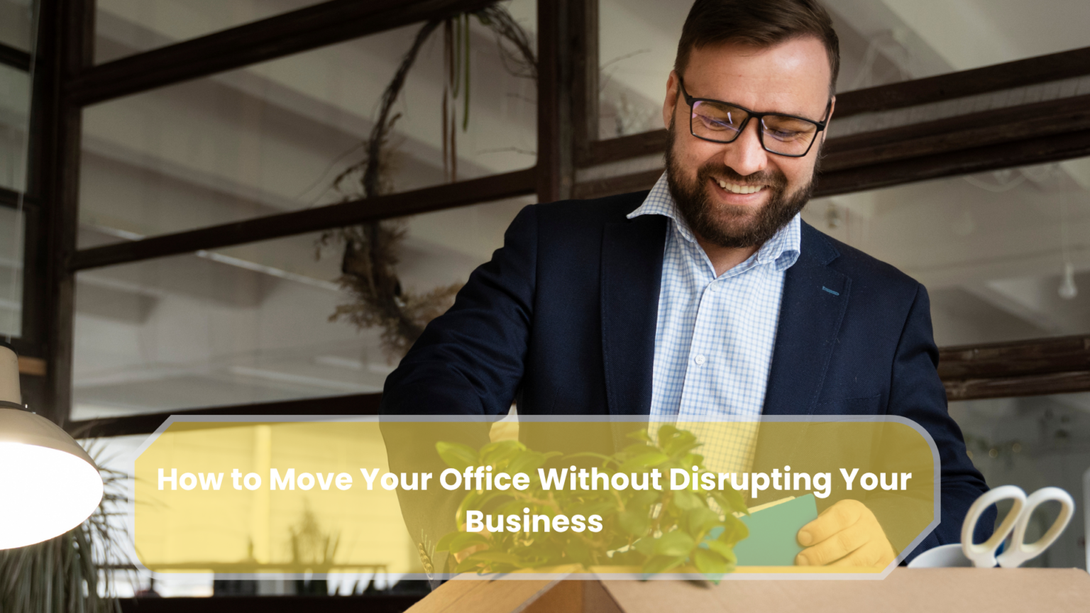 How to Move Your Office Without Disrupting Your Business